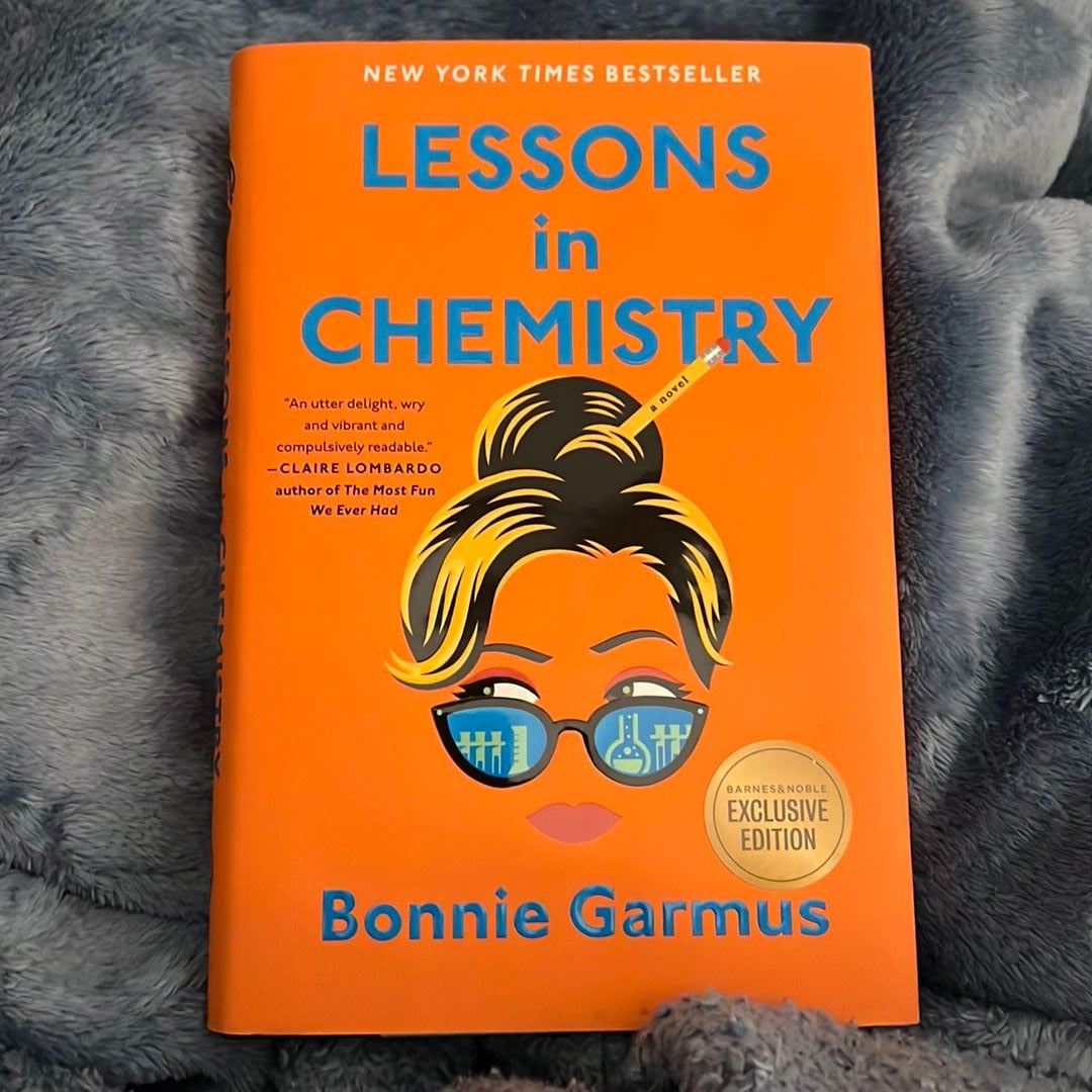 Lessons In Chemistry (Barnes & noble special edition) by Bonnie Garmus ...