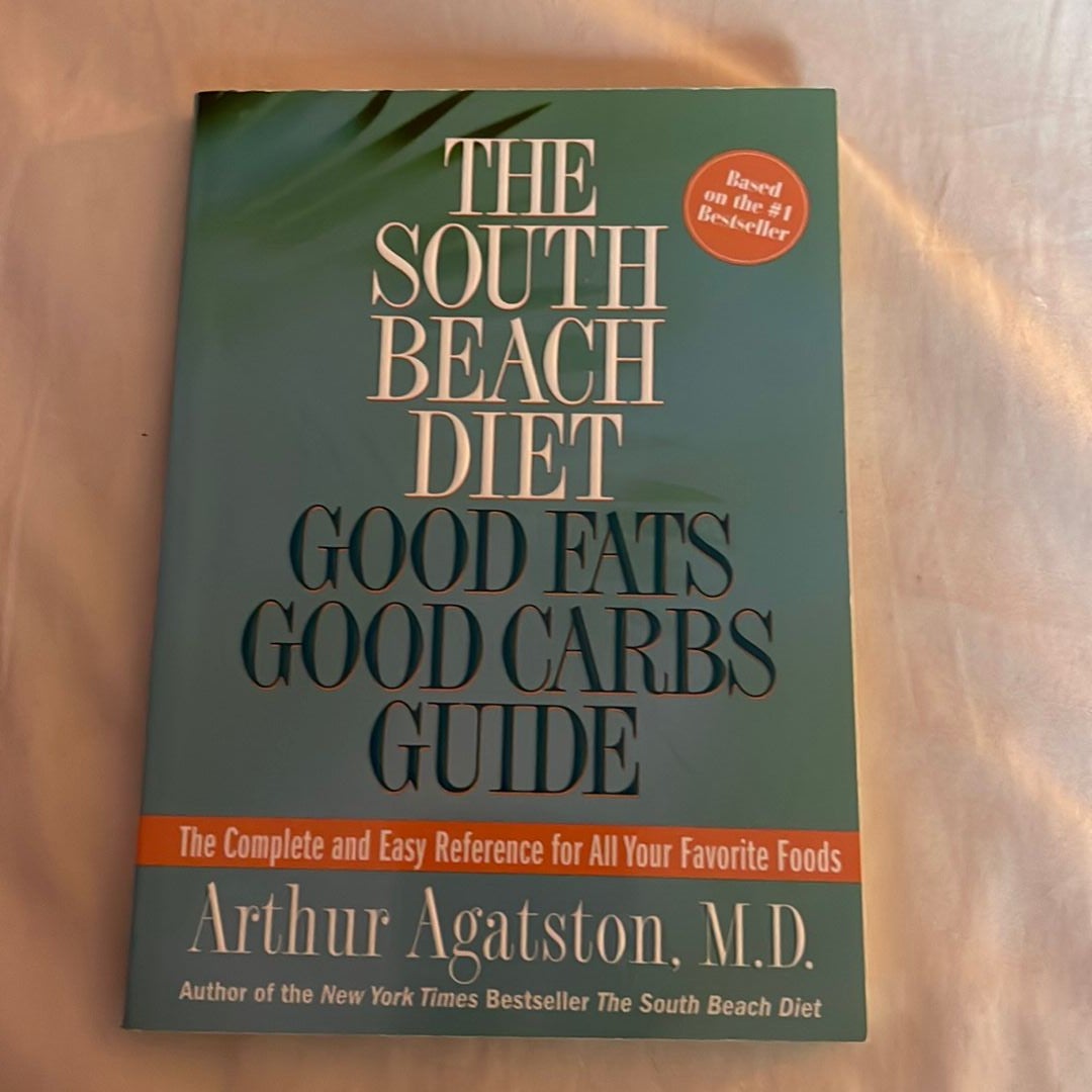 The South Beach Diet by Arthur Agatston