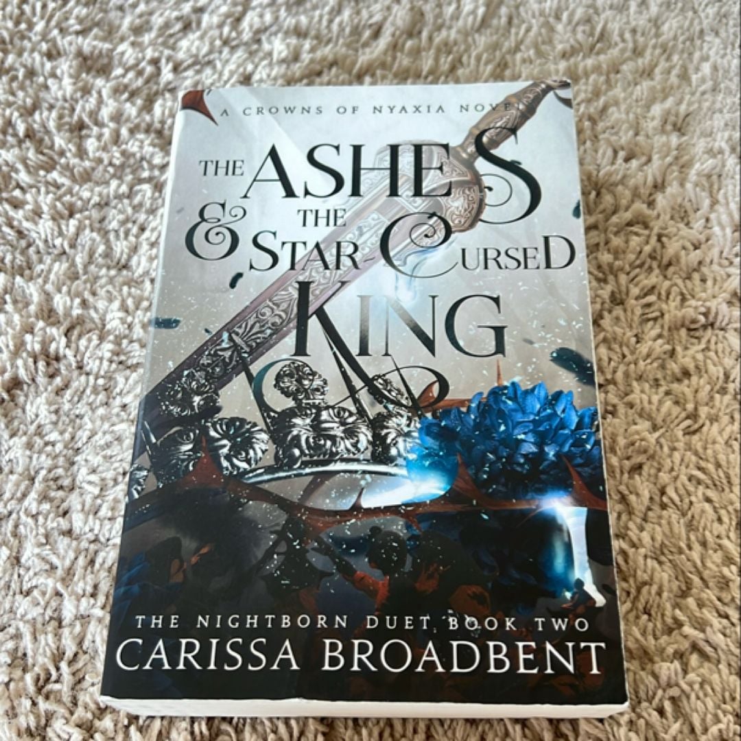 The Ashes and the Star-Cursed King by Carissa Broadbent, Paperback ...