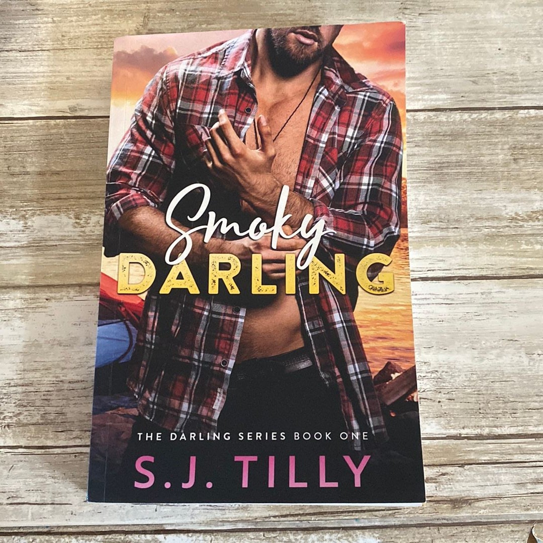 Smoky Darling by S. J. Tilly