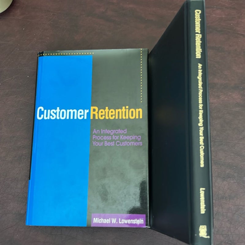 Customer Retention by Michael W. Lowenstein