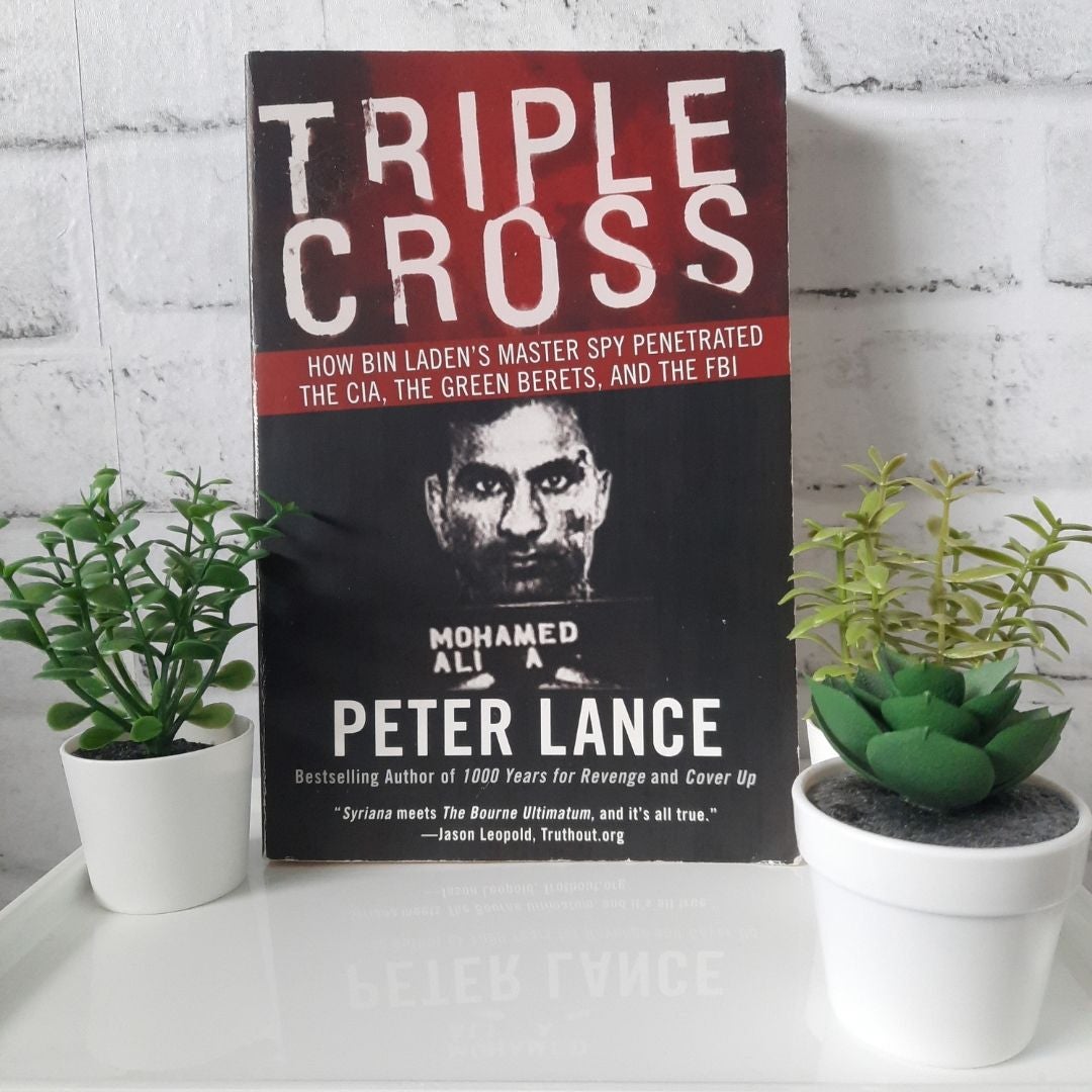 Triple Cross by Peter Lance