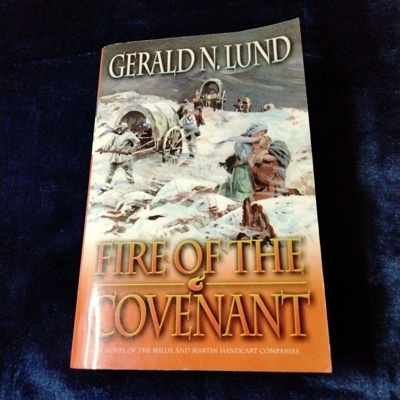 Fire of the Covenant by Gerald N. Lund