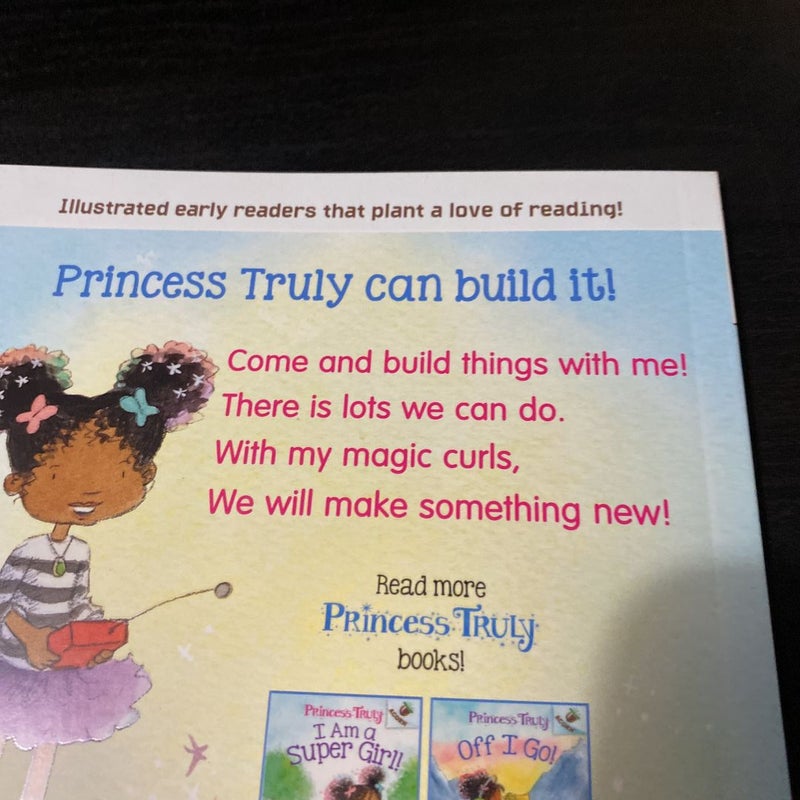 I Can Build It!: an Acorn Book (Princess Truly #3) by Kelly Greenawalt