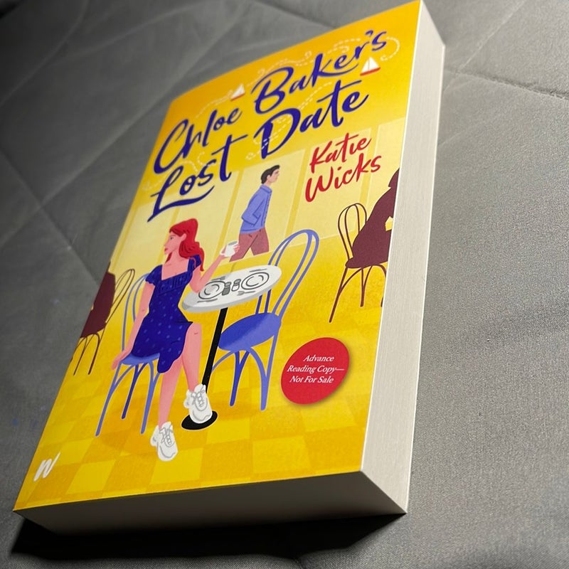 Chloe Bakers Lost Date ARC by Katie Wicks, Paperback | Pangobooks