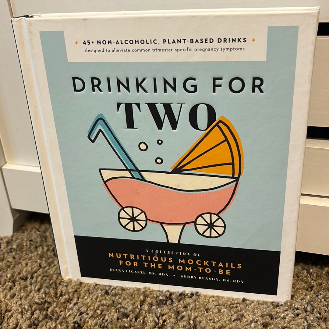 Drinking for Two by Diana Licalzi, Kerry Benson, Blue Star Press