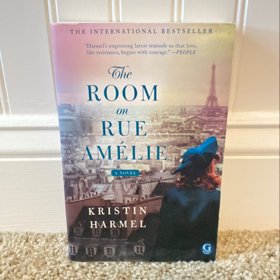 The Room on Rue Amelie by Kristin Harmel