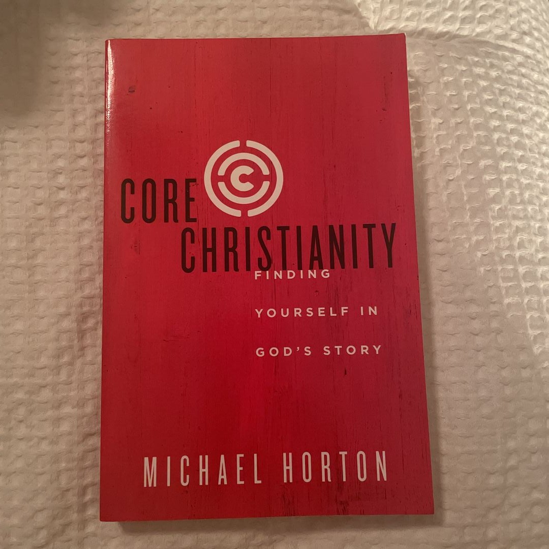 Core Christianity by Michael Horton, Paperback | Pangobooks