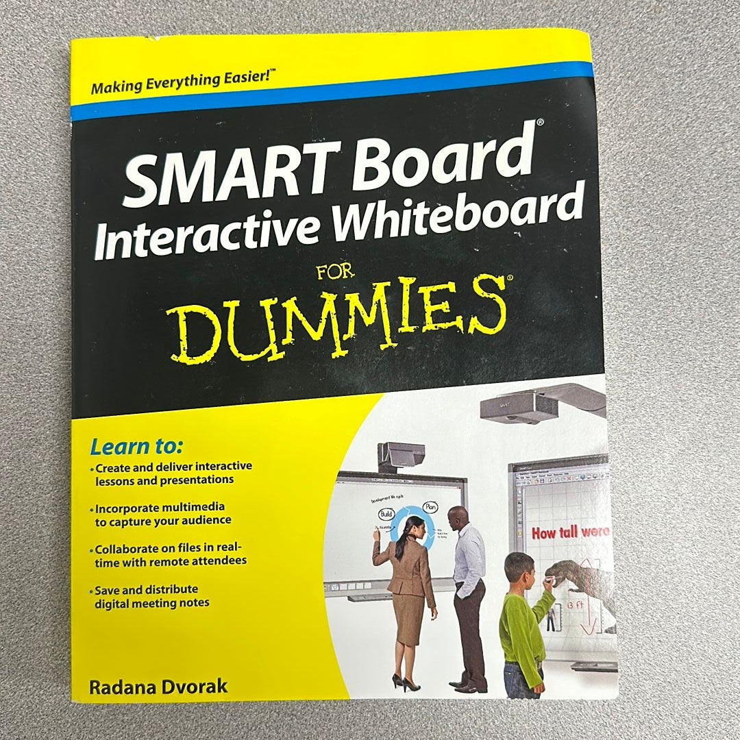 SMART Board Interactive Whiteboard for Dummies by Radana Dvorak