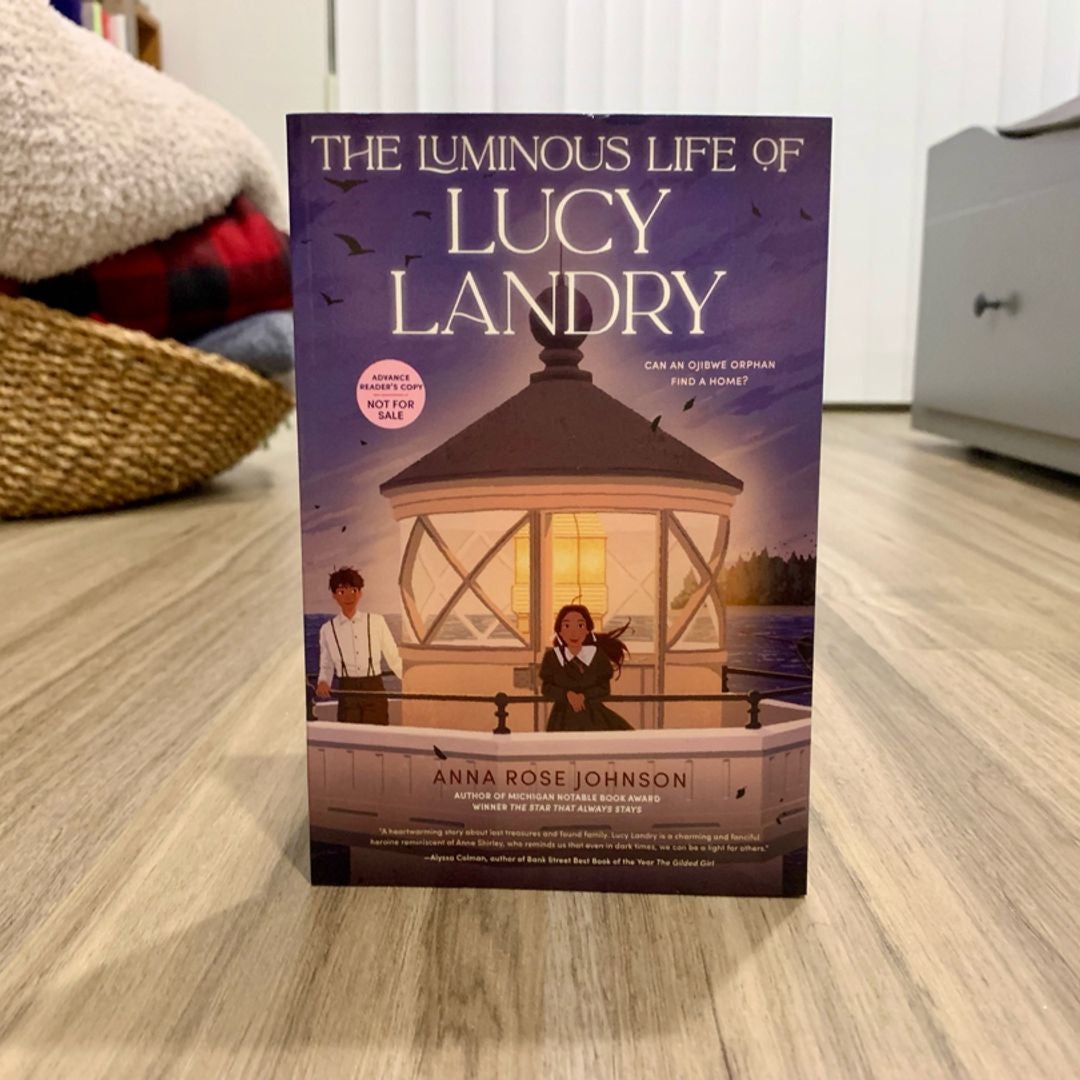 The Luminous Life of Lucy Landry by Anna Rose Johnson