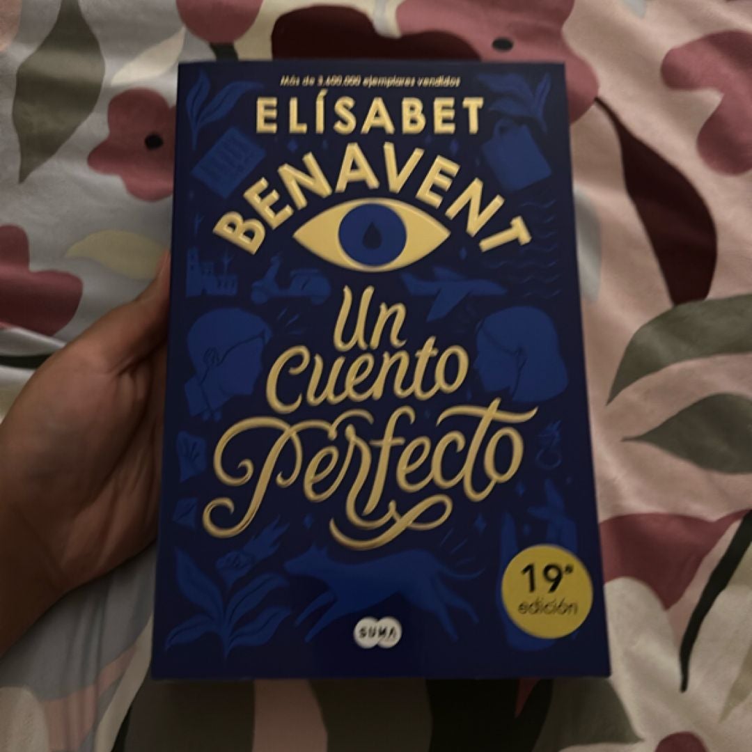 Un Cuento Perfecto / a Perfect Short Story by Elísabet Benavent