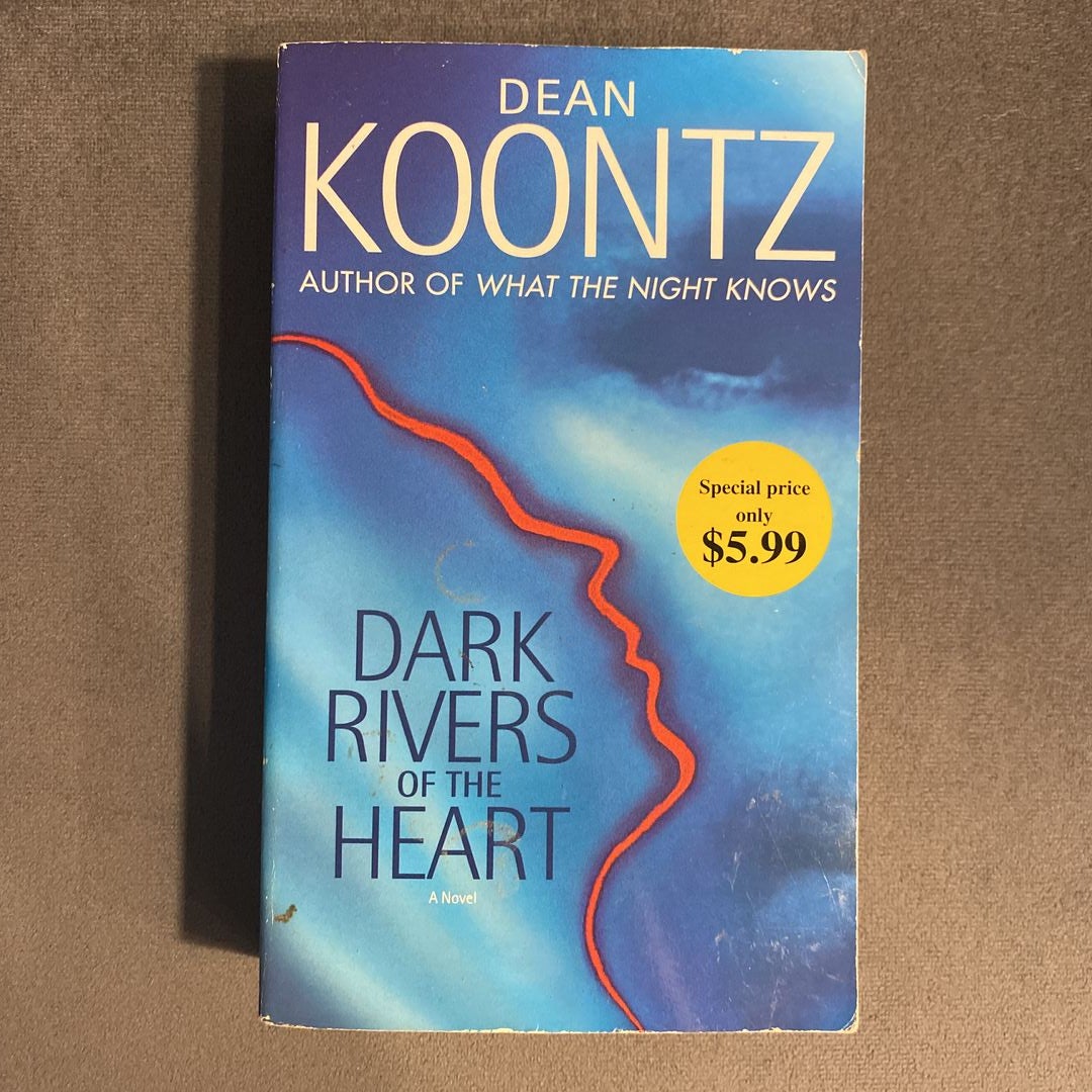 Dark Rivers of the Heart by Dean Koontz