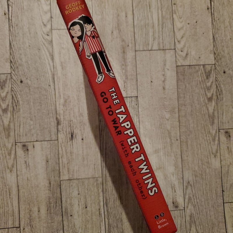 The Tapper Twins Go to War (with Each Other) by Geoff Rodkey