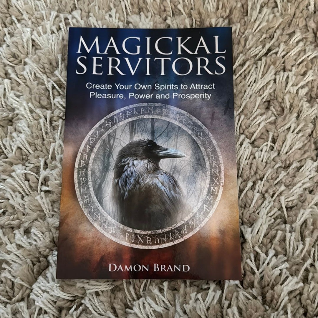 Magickal Servitors by Damon Brand
