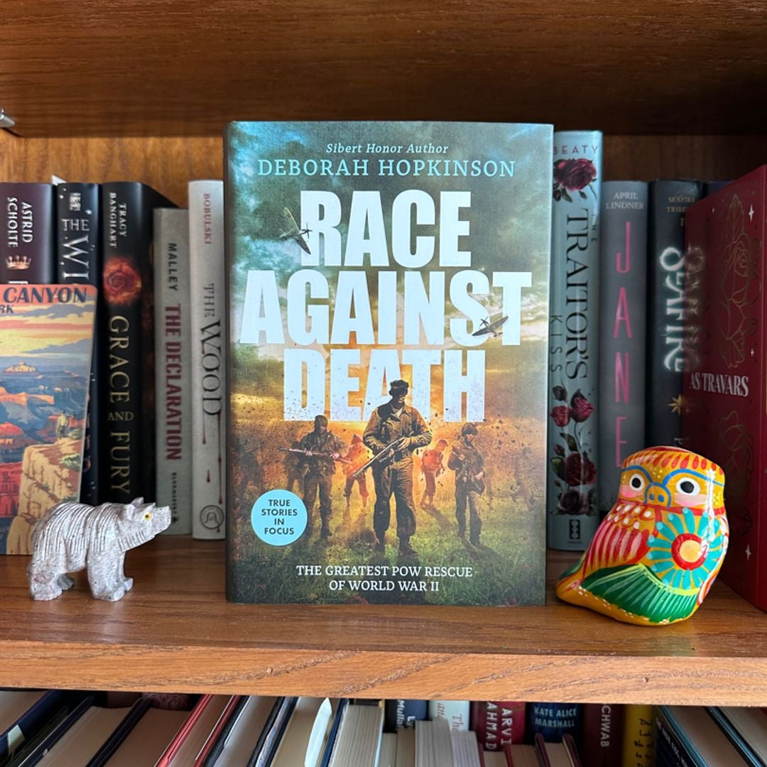 Race Against Death: the Greatest POW Rescue of World War II (Scholastic ...