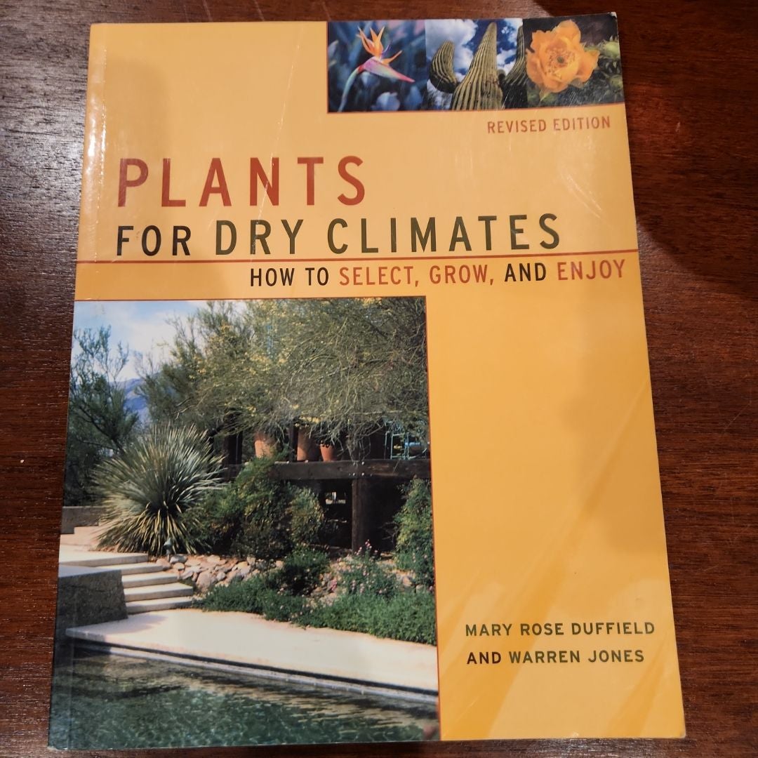 Plants for Dry Climates by Mary Rose Duffield, Warren D. Jones