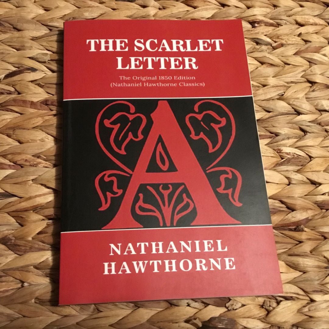 The Scarlet Letter by Nathaniel Hawthorne