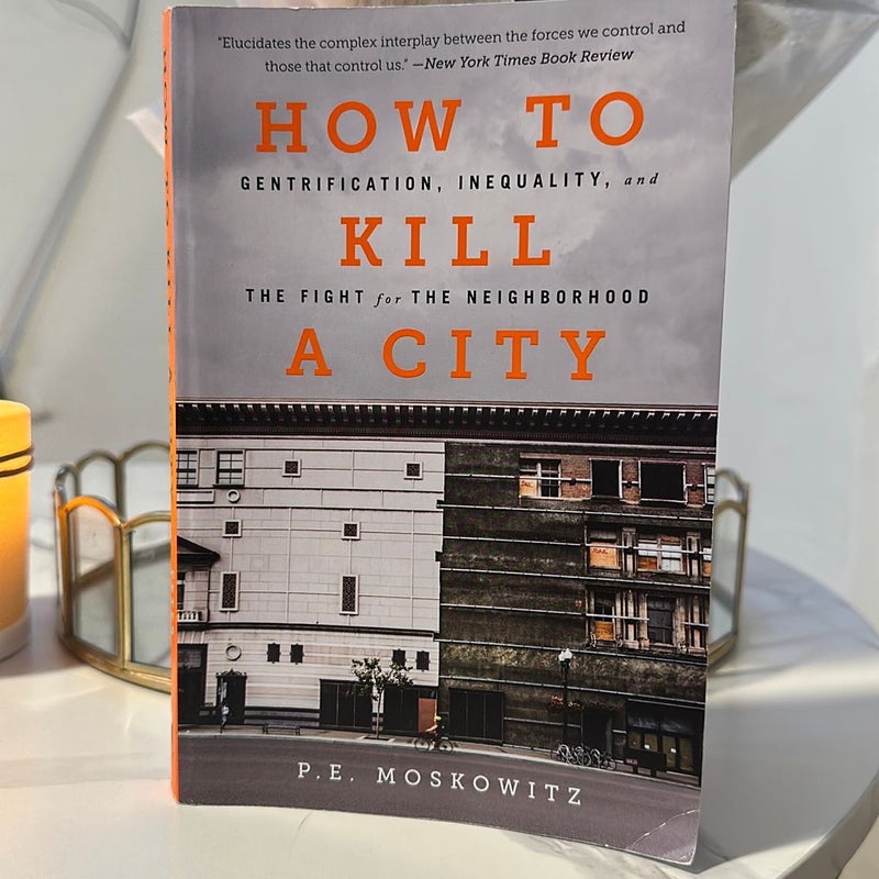 How to Kill a City by P. E. Moskowitz, Paperback | Pangobooks