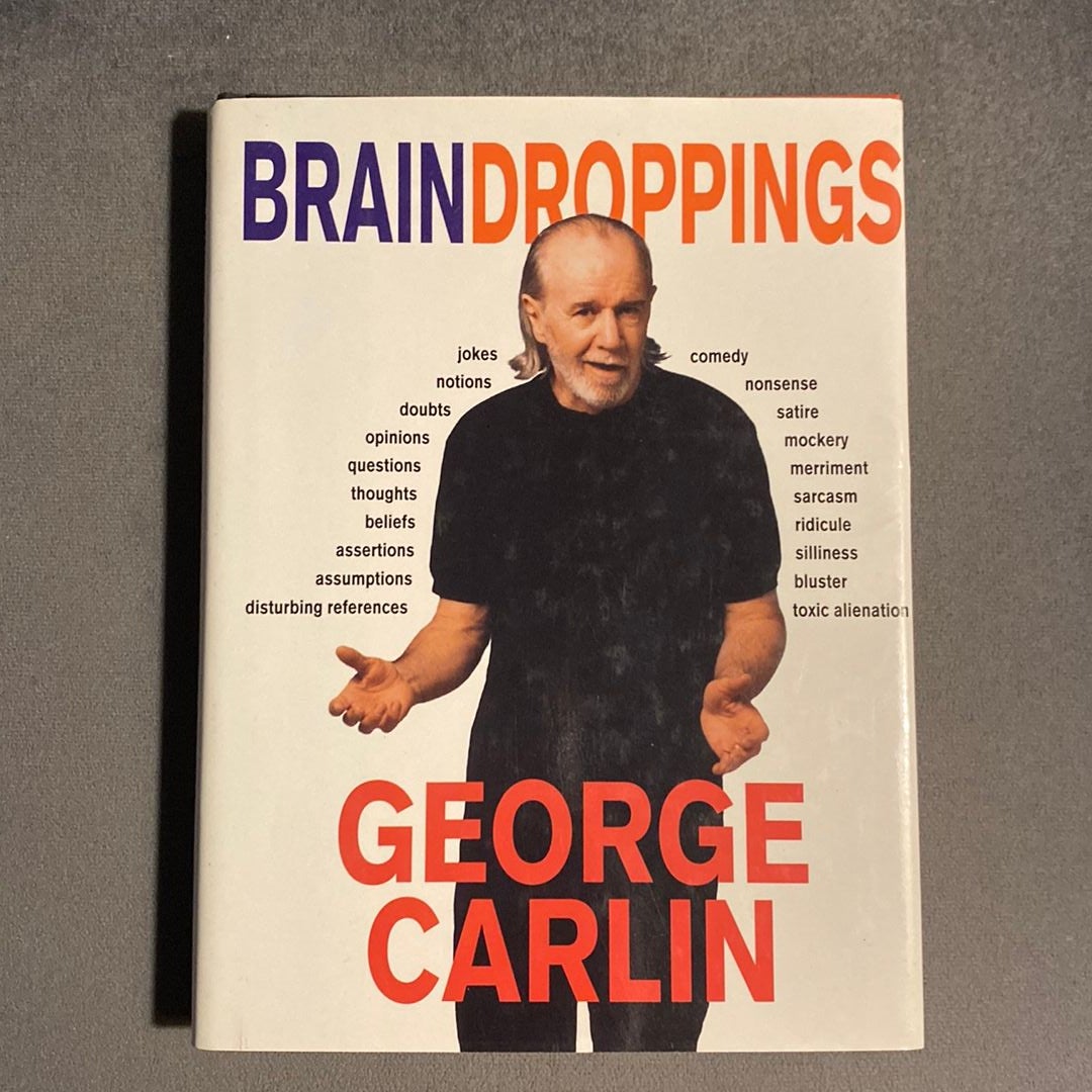 Brain Droppings by George Carlin
