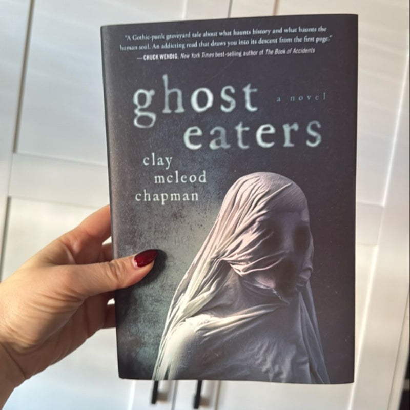 Ghost Eaters by Clay Chapman