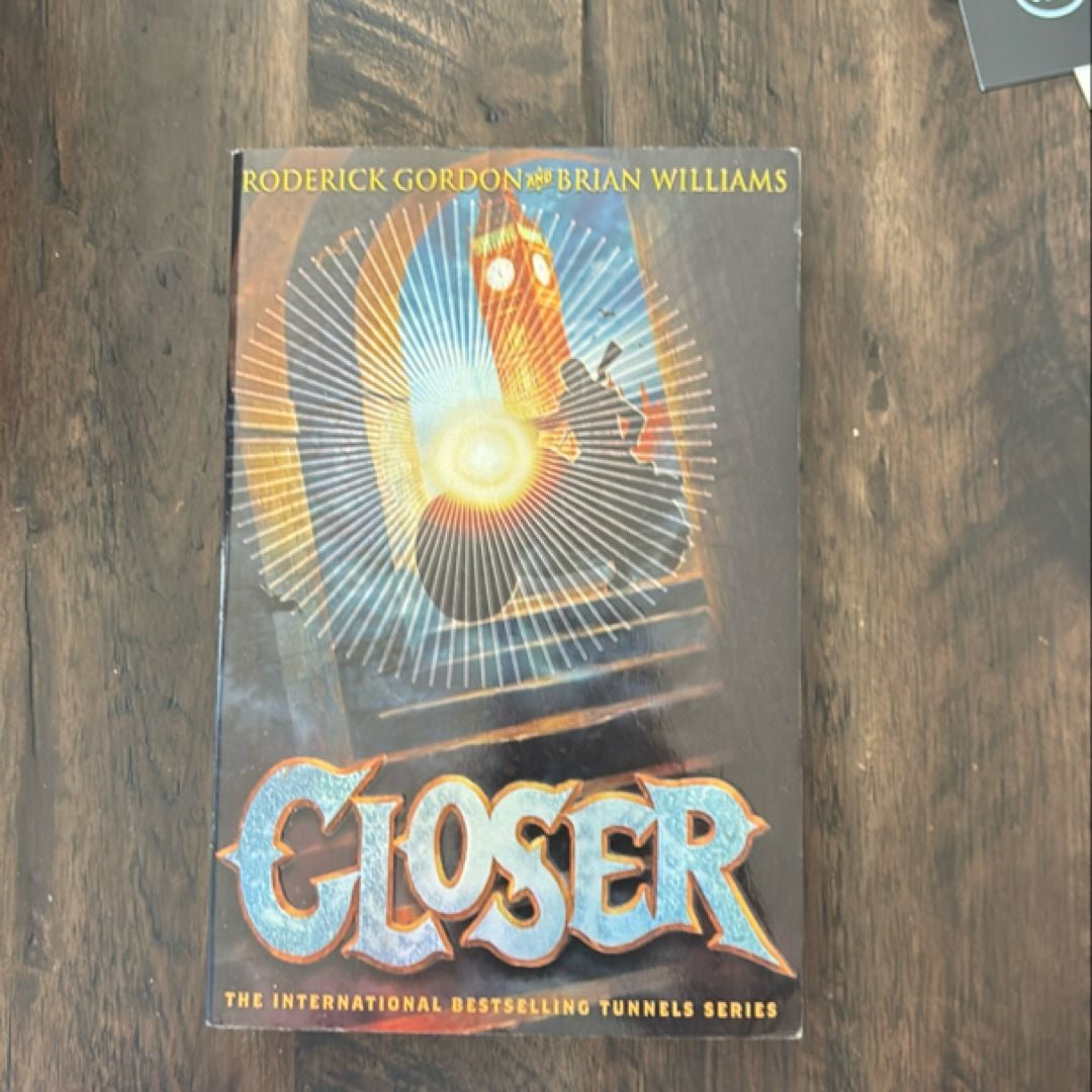 Closer by Roderick Gordon, Brian Williams