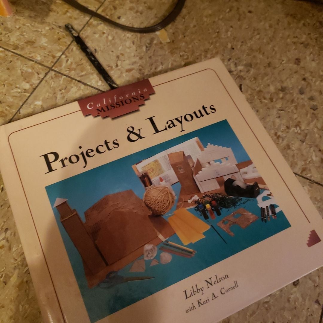 Projects and Layouts by Libby Nelson, Kari Cornell