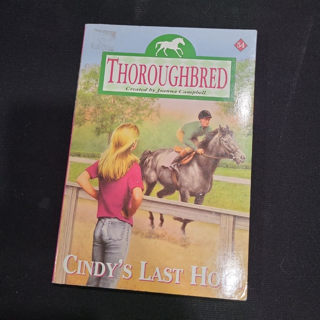 Thoroughbred #54: Cindy's Last Hope by Joanna Campbell