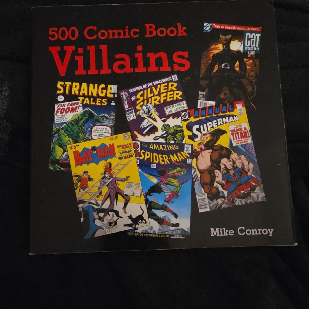 500 Comic Book Villains by Mike Conroy