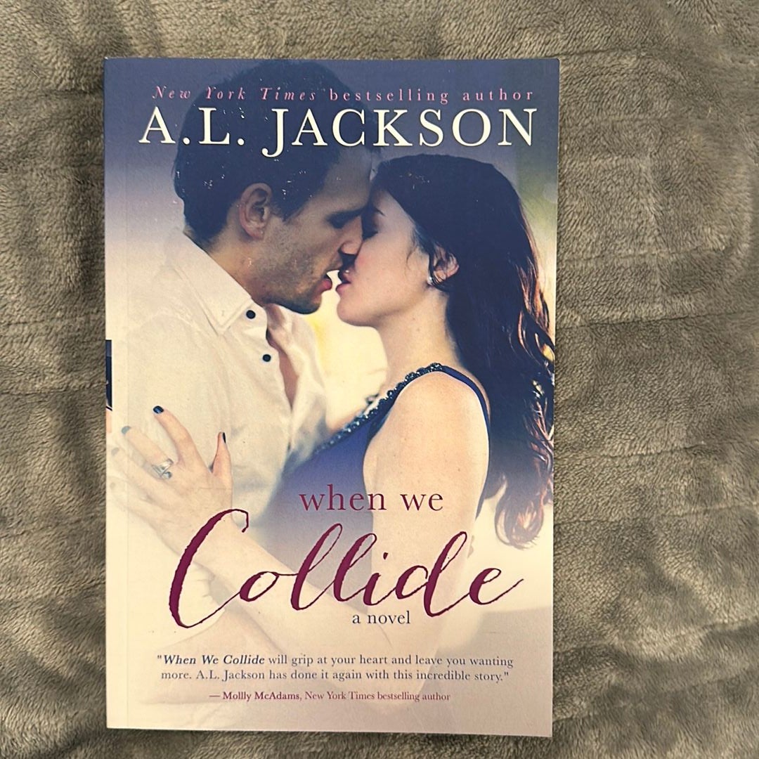 When We Collide by A. L. Jackson