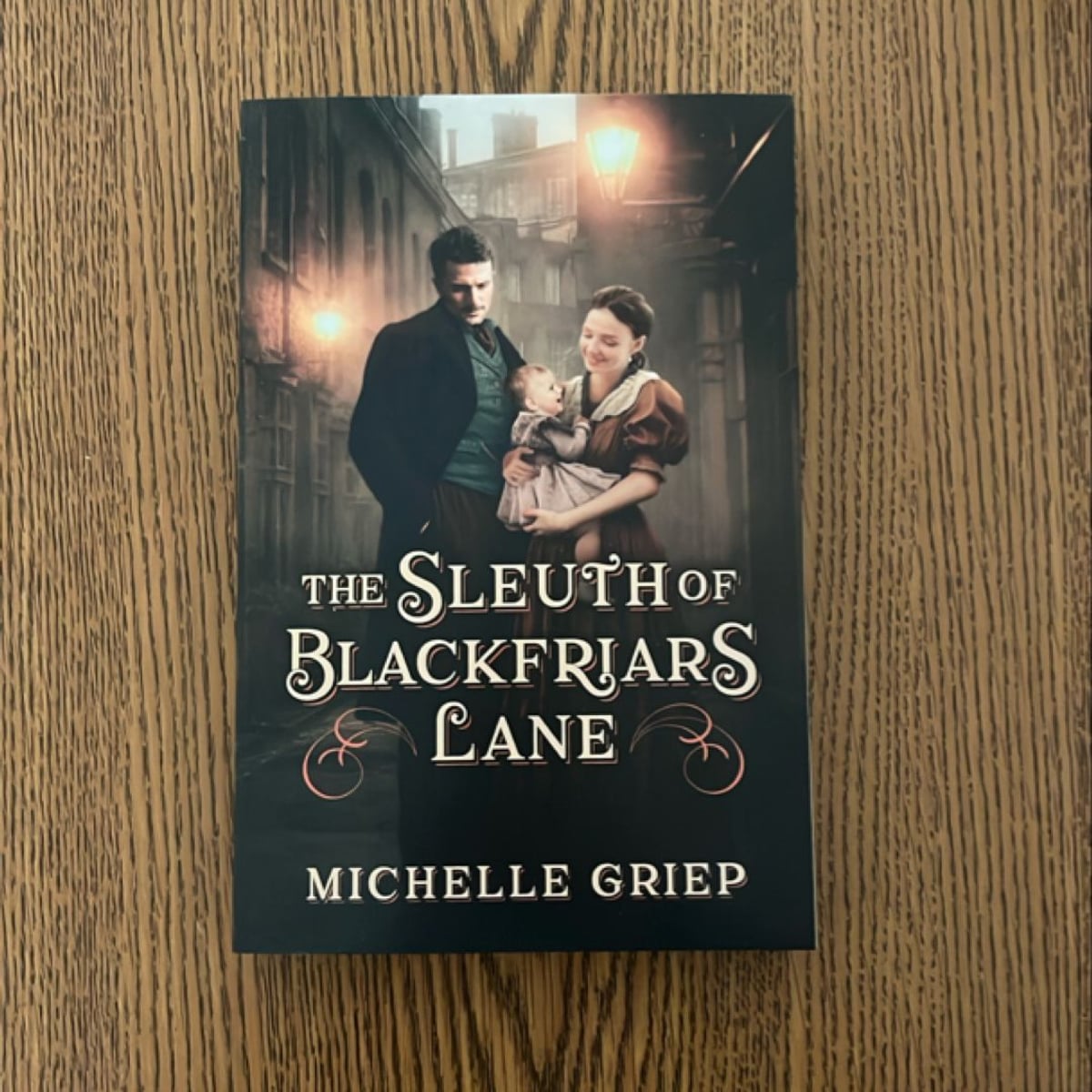 The Sleuth of Blackfriars Lane by Michelle Griep
