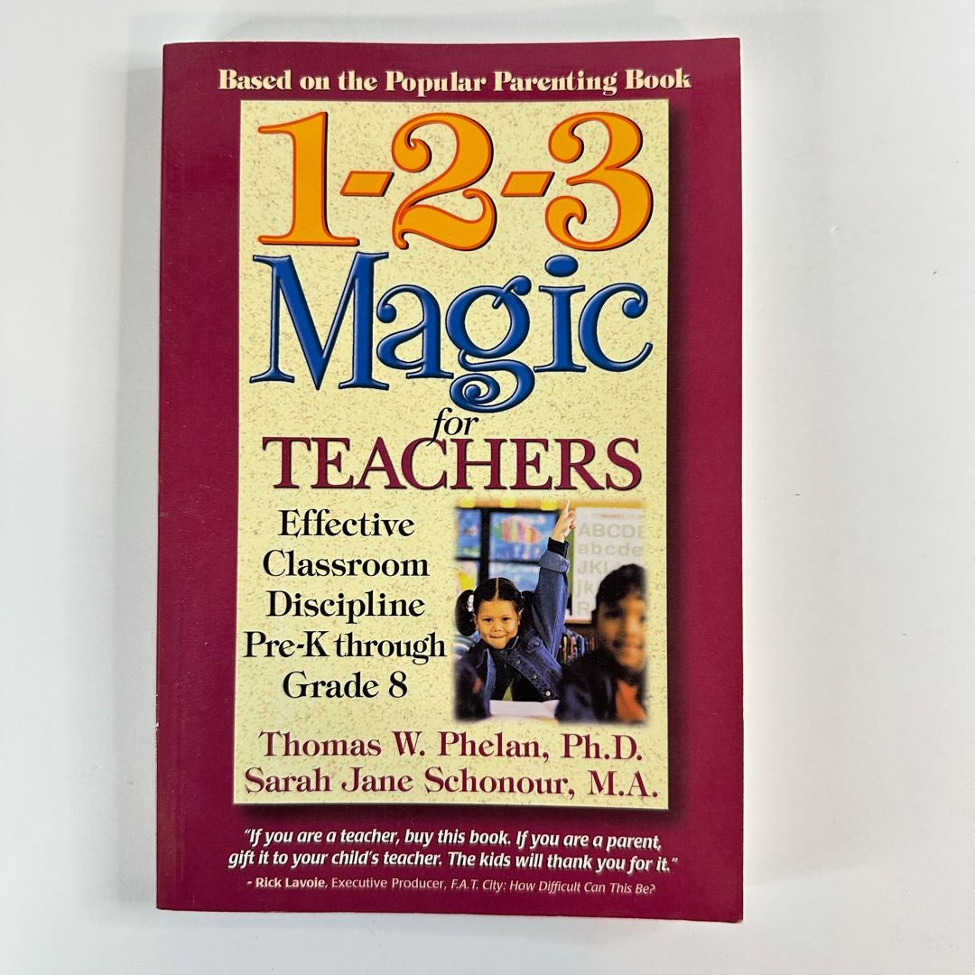 1-2-3 Magic for Teachers-Classroom Management-Teaching by Thomas W ...