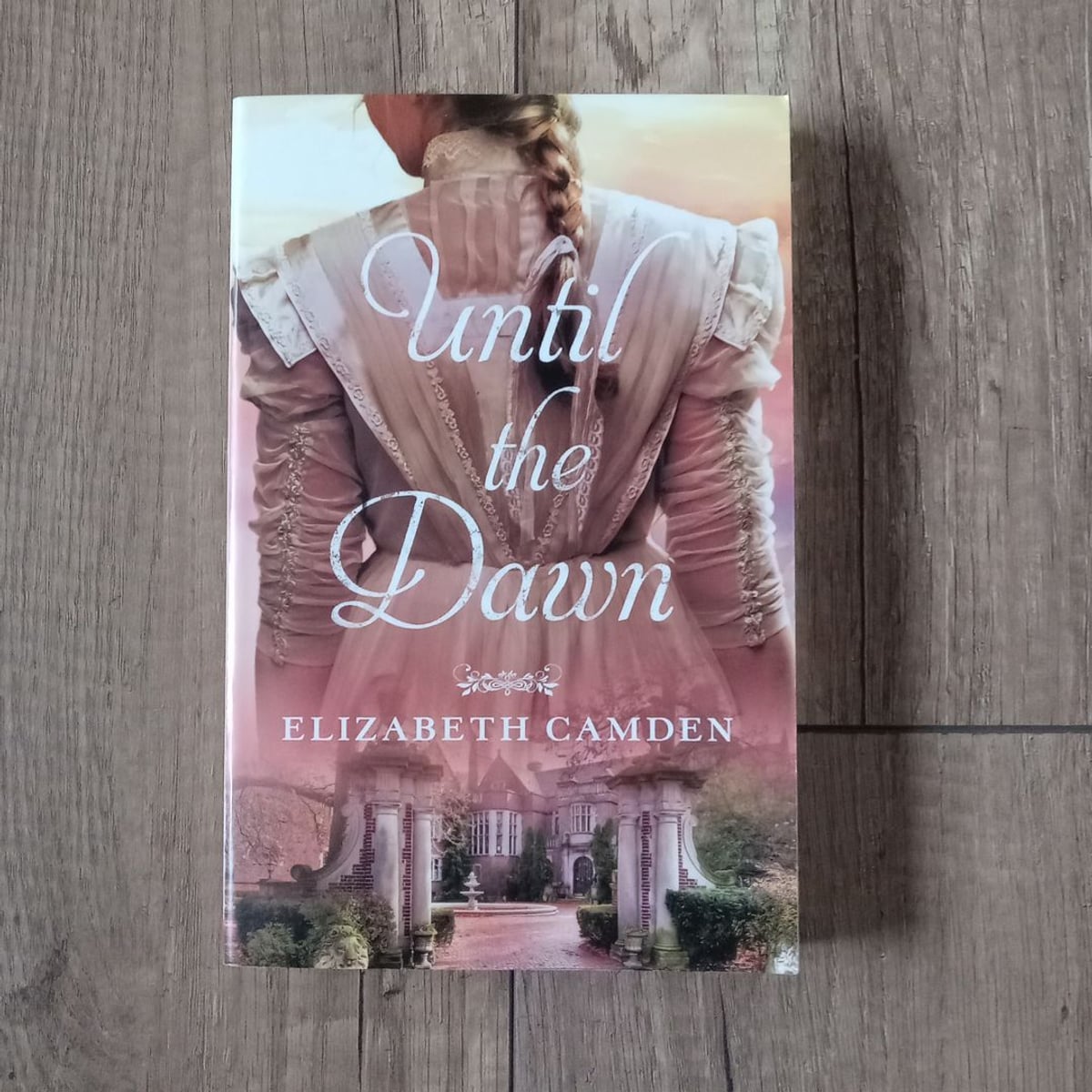 Until the Dawn by Elizabeth Camden