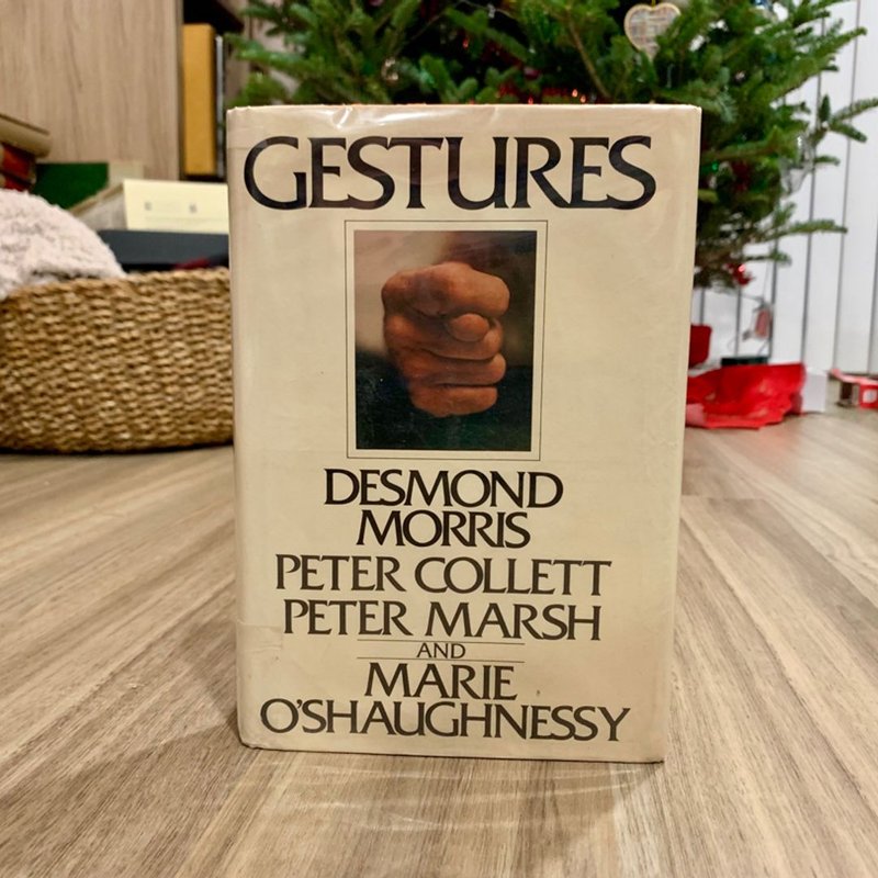 Gestures by Desmond Morris, Peter Collett, Peter Marsh, Marie O'Shaughnessy