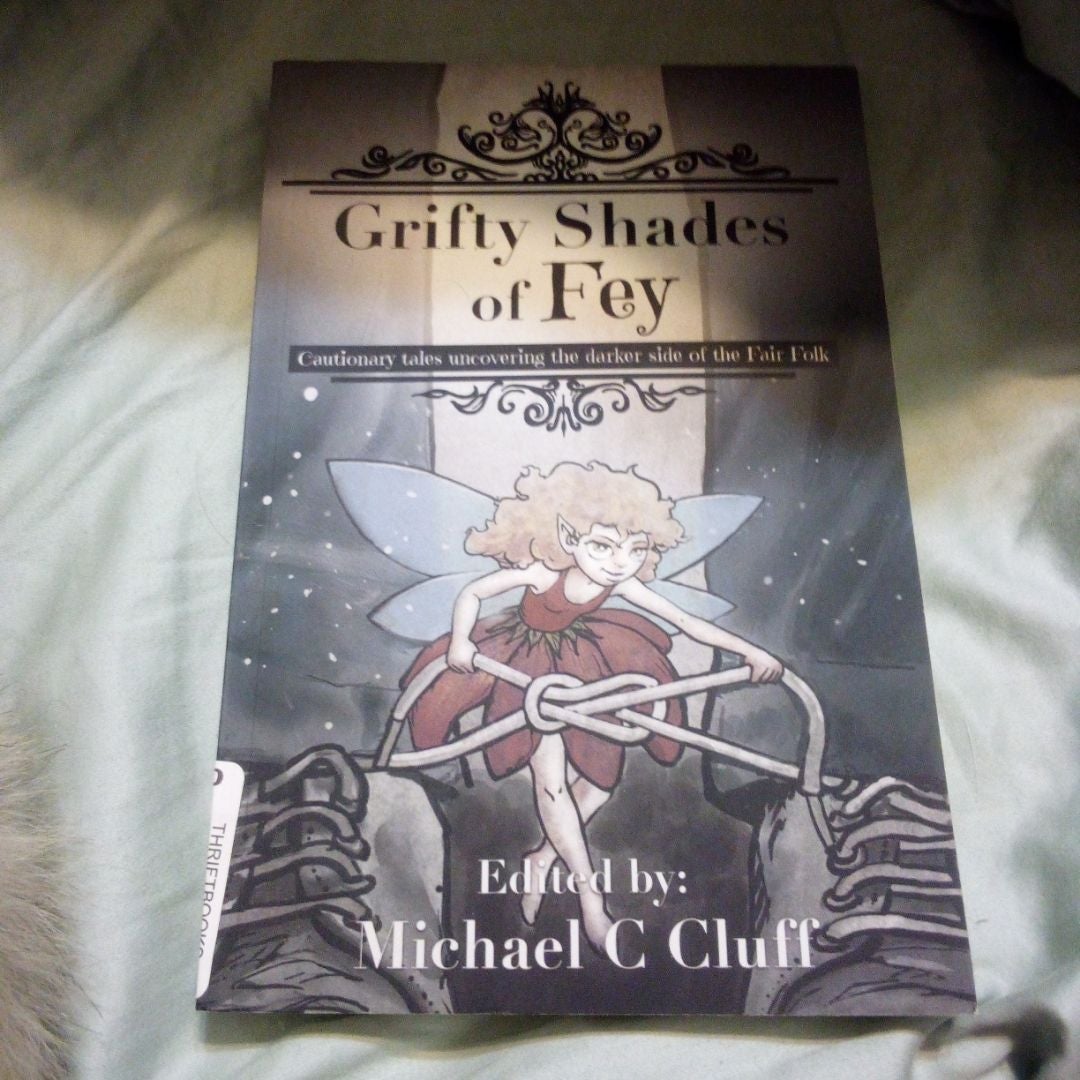 Grifty Shades of Fey by Nathan Throop, Sarah Hoyt, Johnny Worthen ...
