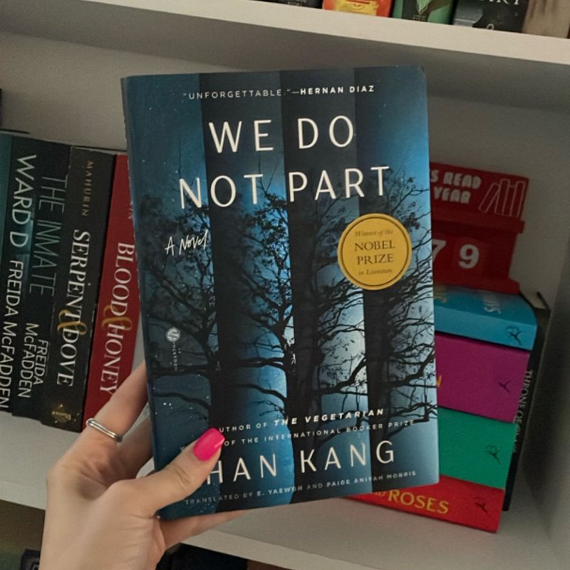 We Do Not Part by Han Kang, E. yaewon, Paige Aniyah Morris
