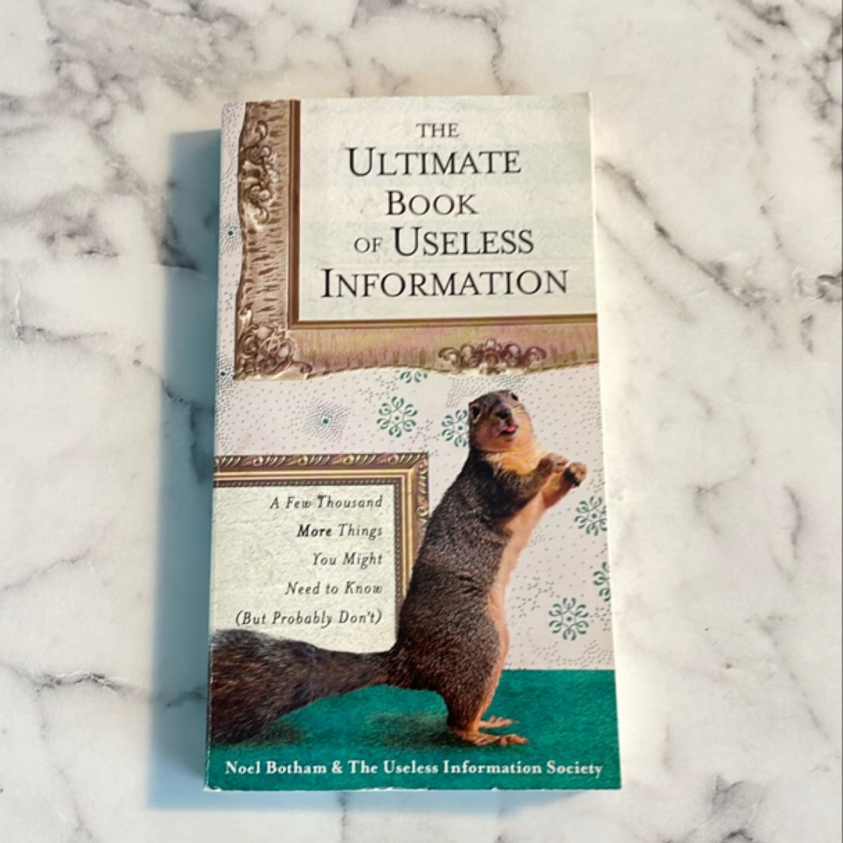 The Ultimate Book of Useless Information by Noel Botham