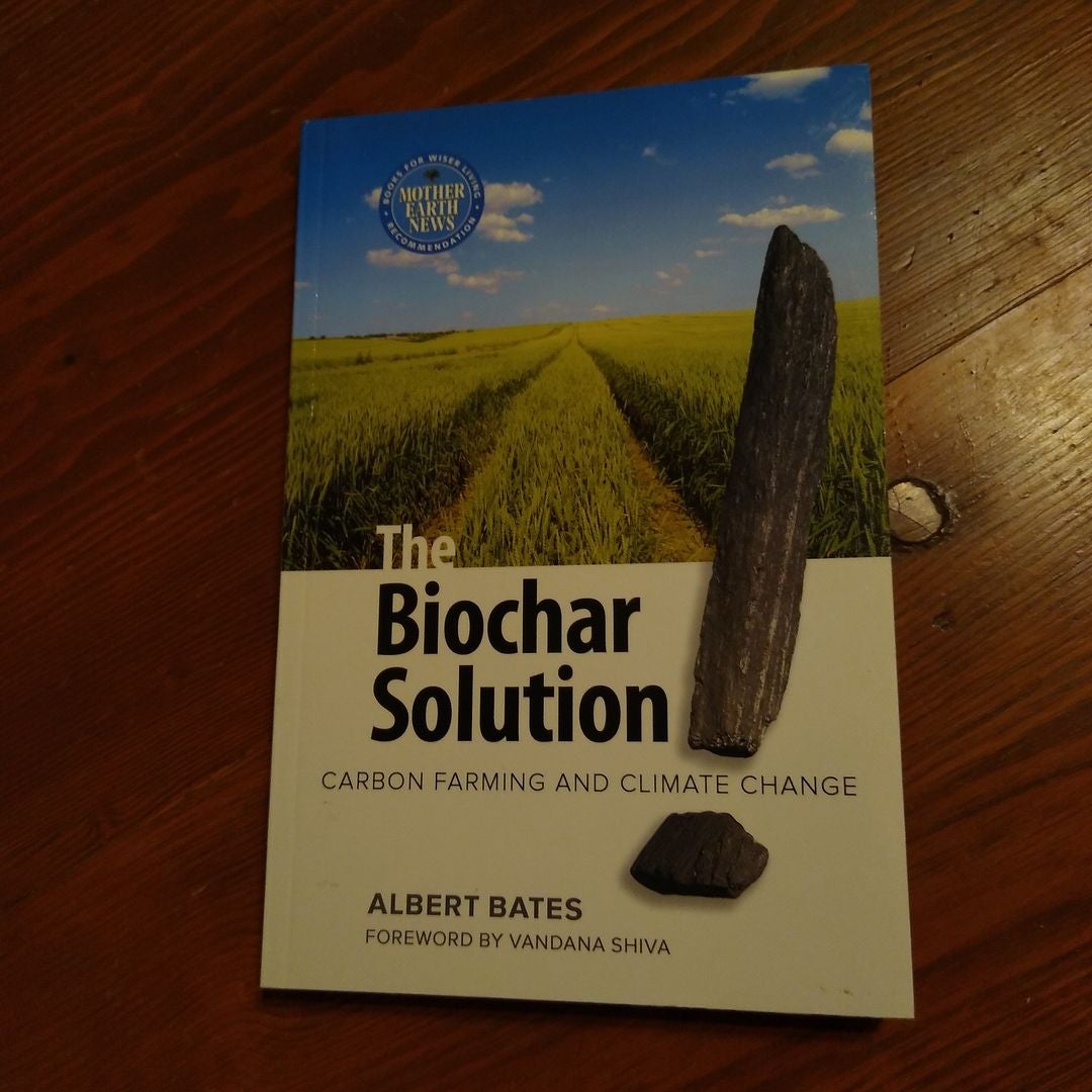 The Biochar Solution by Albert K. Bates, Paperback | Pangobooks