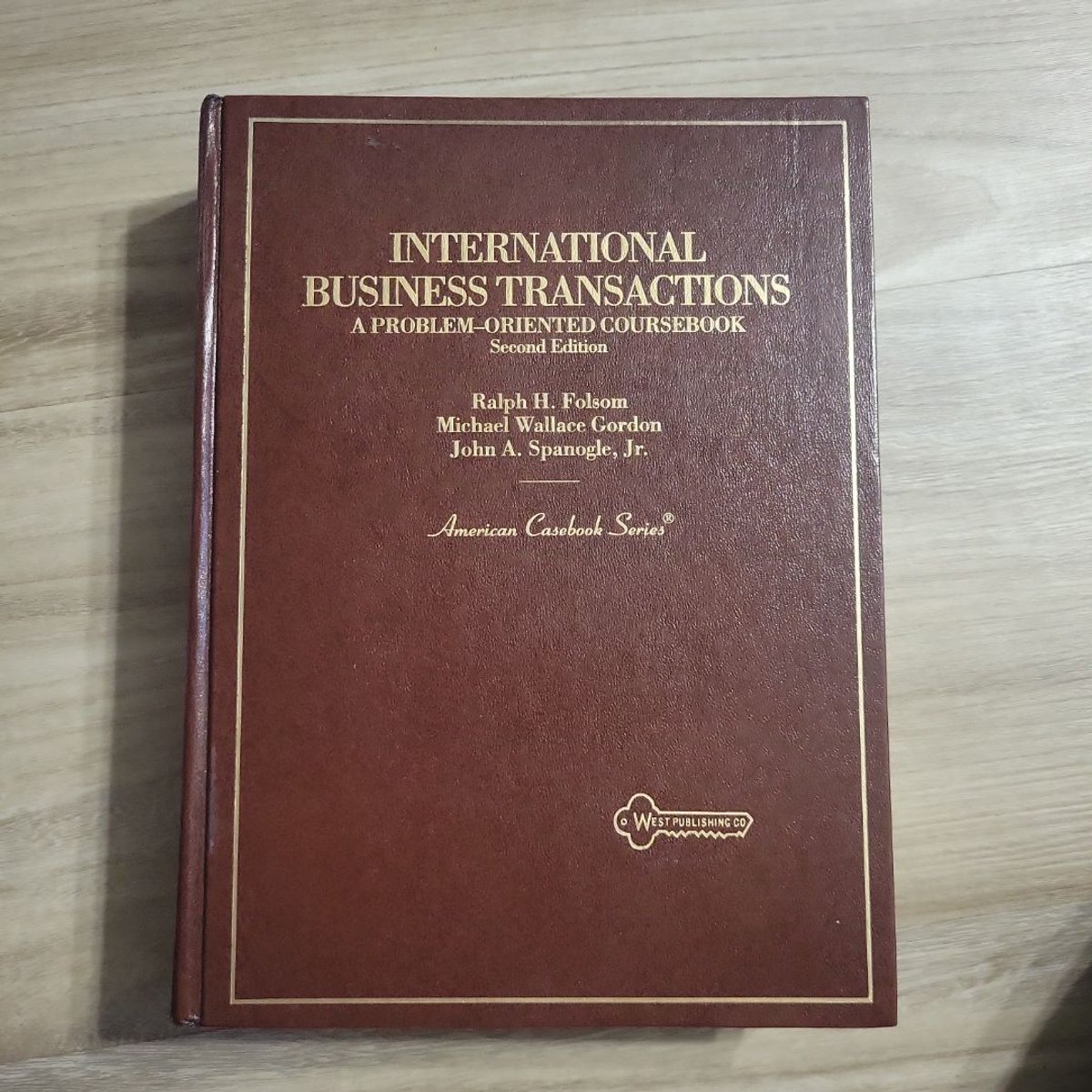 International Business Transactions by Ralph H. Folsom, Michael Wallace ...