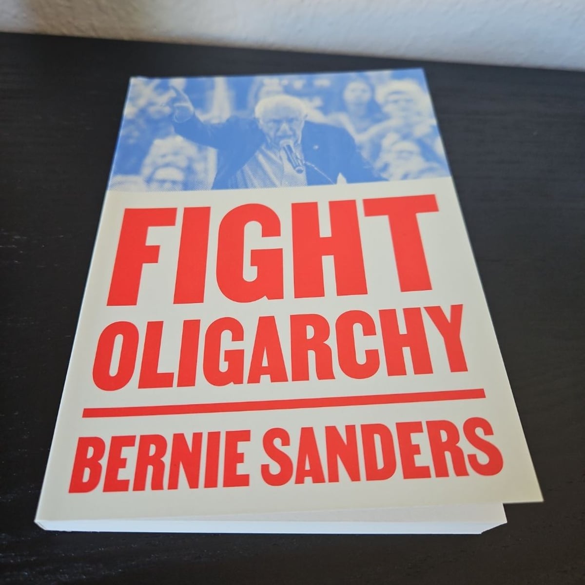 Fight Oligarchy by Bernie Sanders