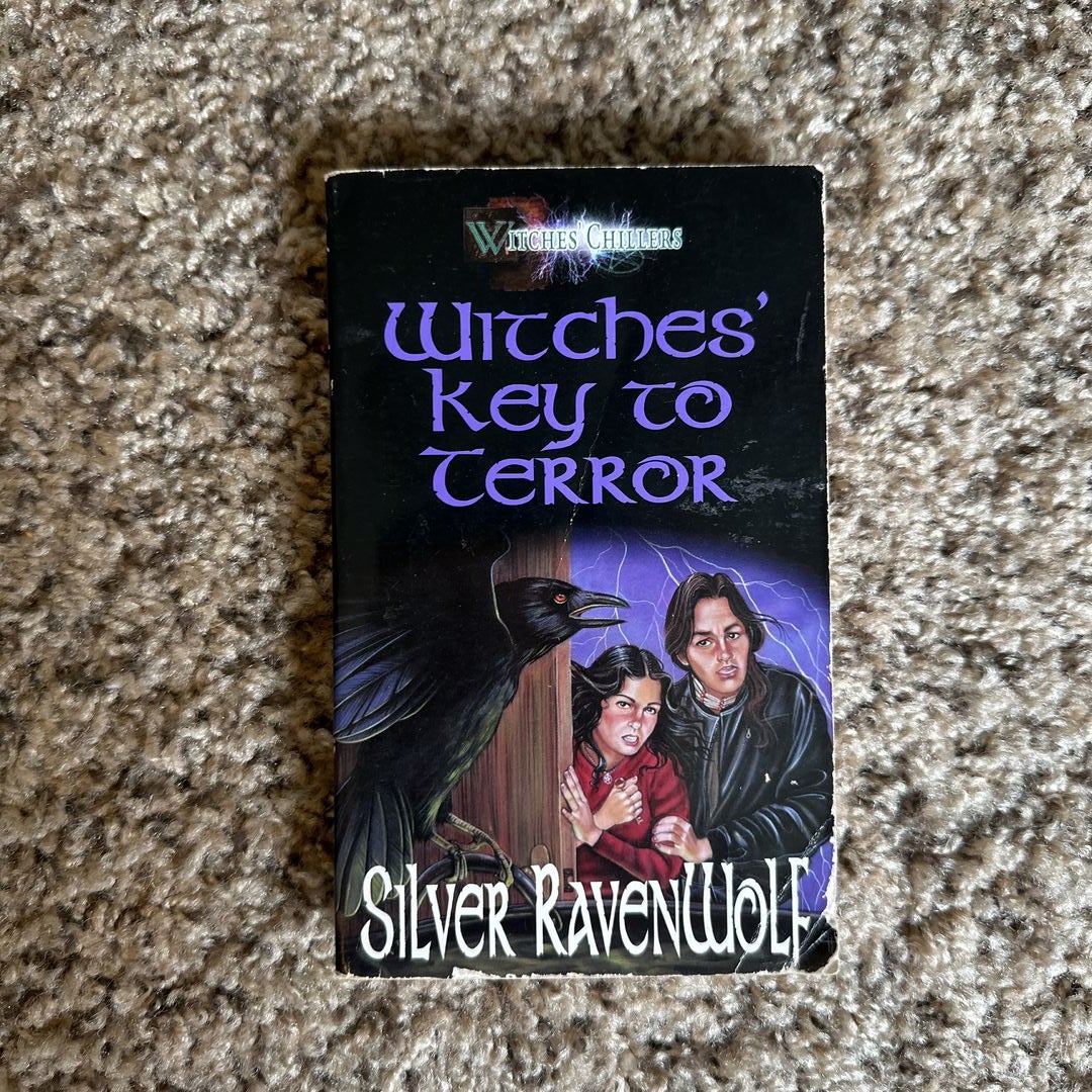 Witches' Key to Terror by Silver RavenWolf