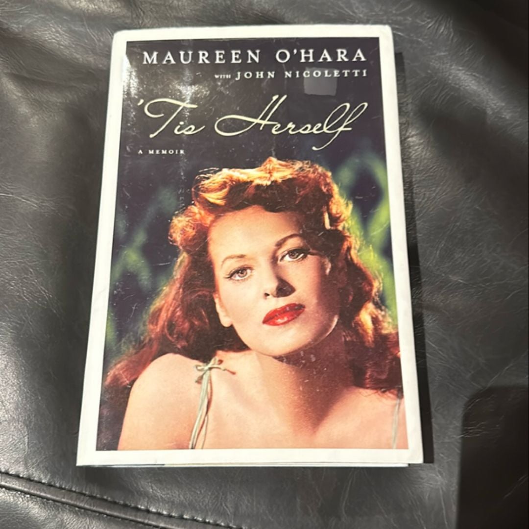'Tis Herself by Maureen O'Hara, John Nicoletti
