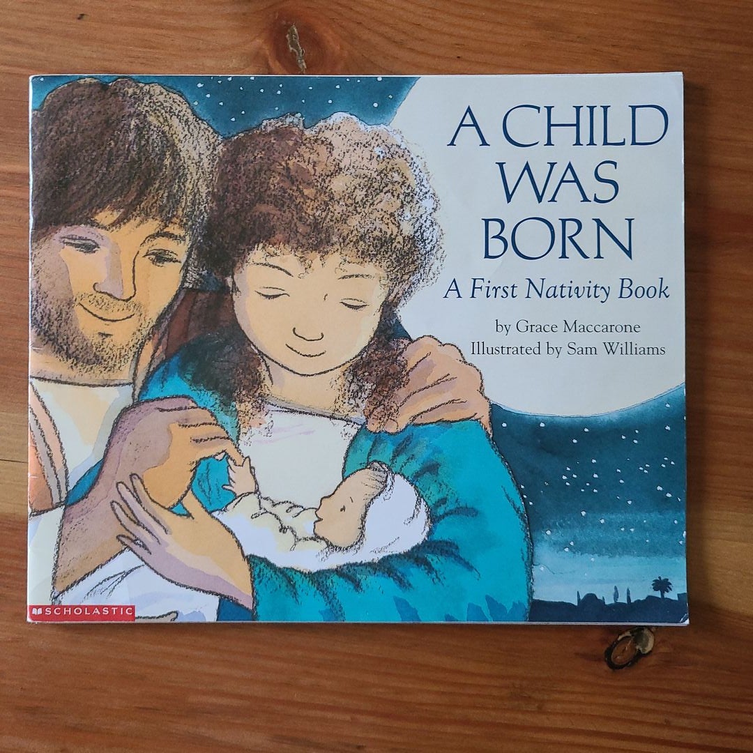 A Child Was Born by Grace Maccarone