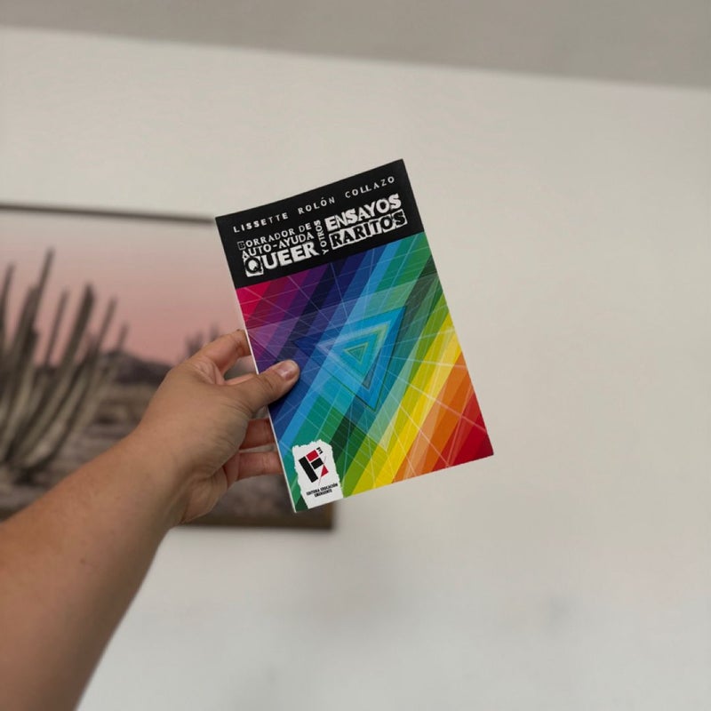 Borrador de Auto-Ayuda Queer y Otros Ensayos Raritos by Lissette Rolón ...