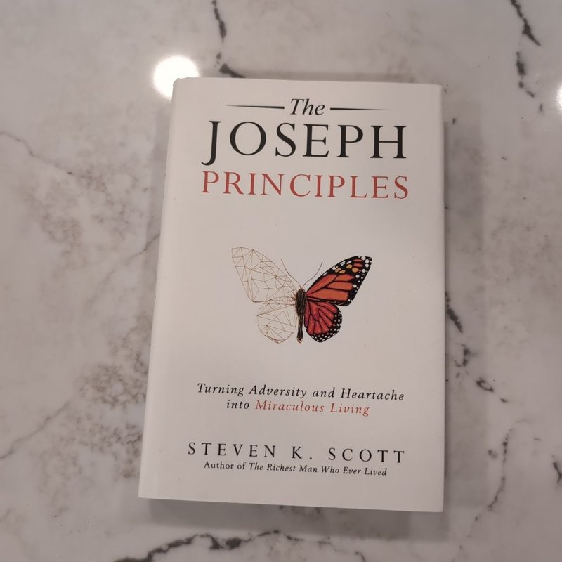 The Joseph Principles by Steven K. Scott