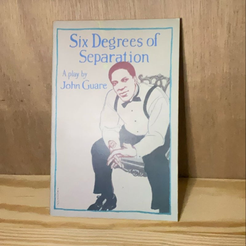 Six Degrees of Separation by John Guare
