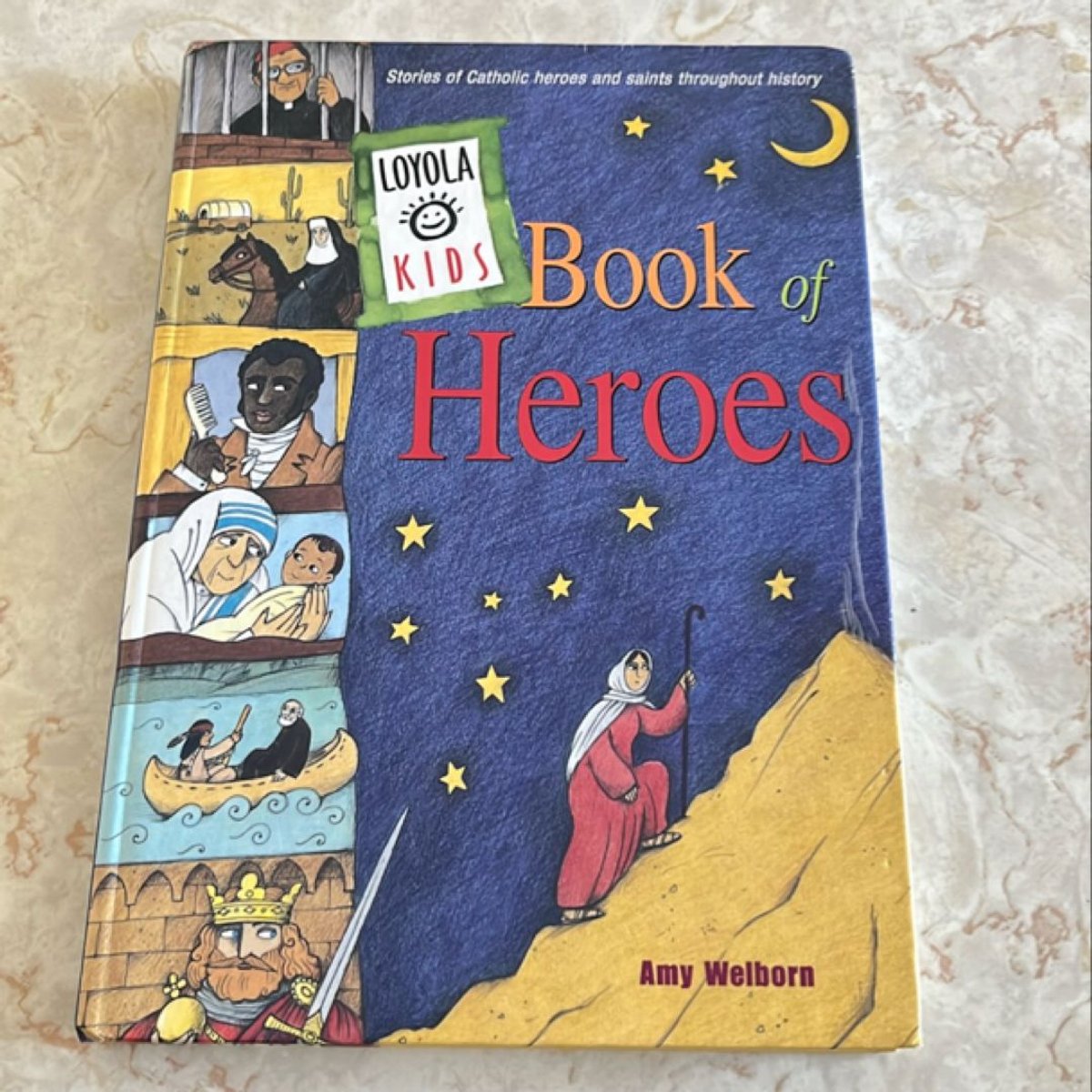 Loyola Kids Book of Heroes by Amy Welborn
