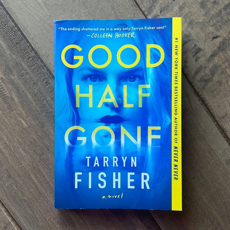 Good Half Gone by Tarryn Fisher, Paperback | Pangobooks