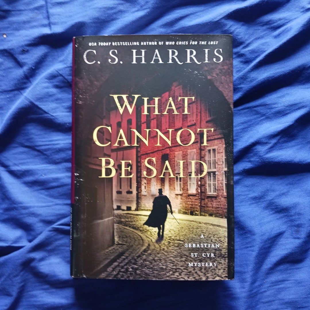 What Cannot Be Said by C. S. Harris