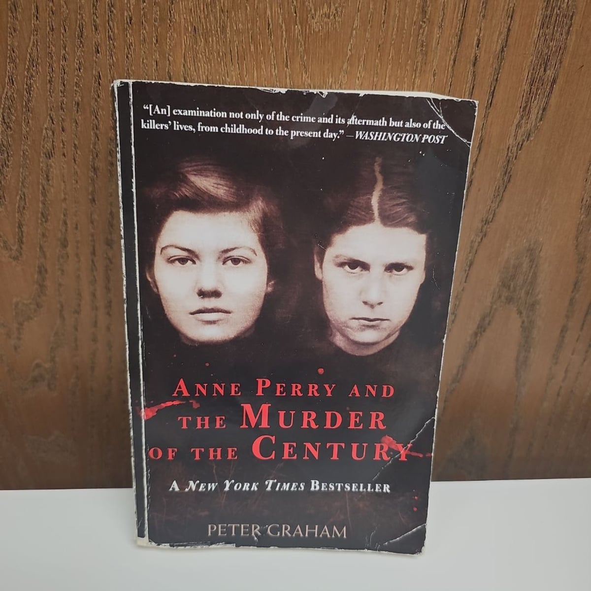 Anne Perry and the Murder of the Century by Peter Graham