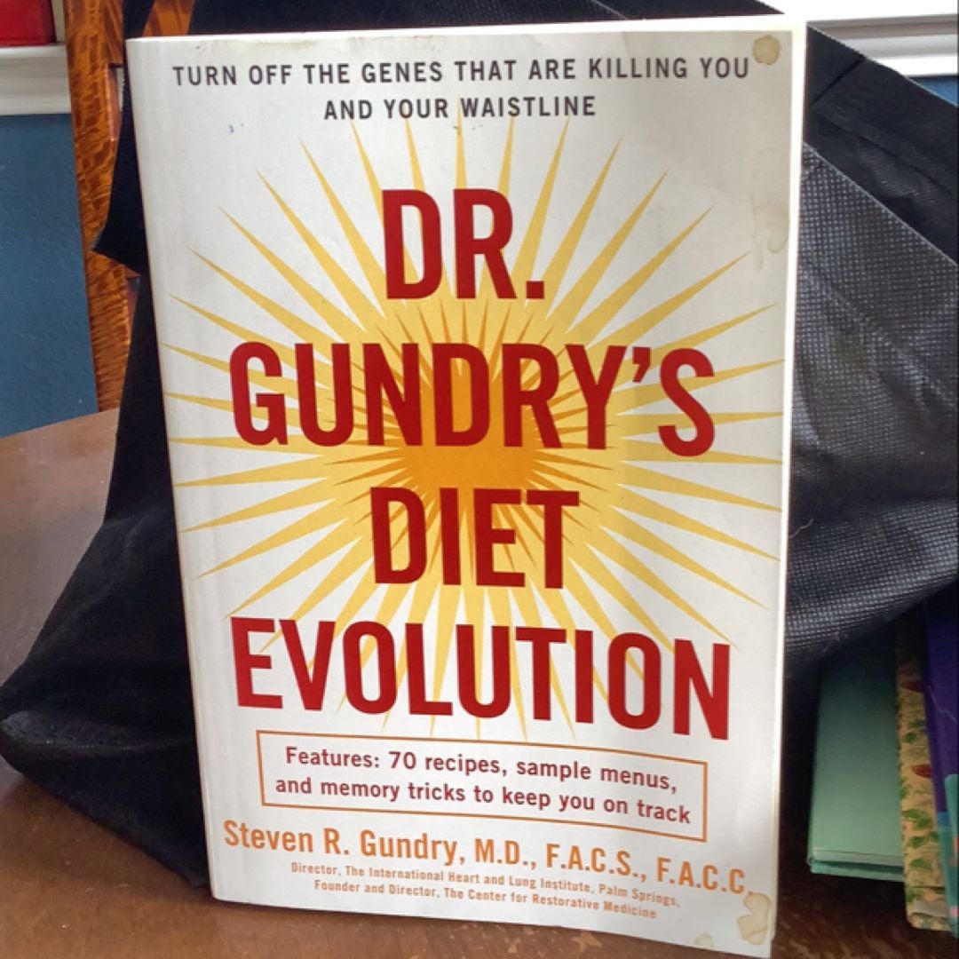 Dr. Gundry's Diet Evolution by Steven R. Gundry